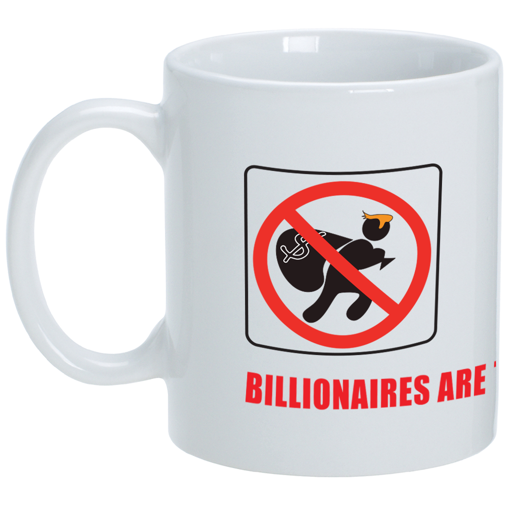 Billionaires are Thieves Mug – CPUSASwag